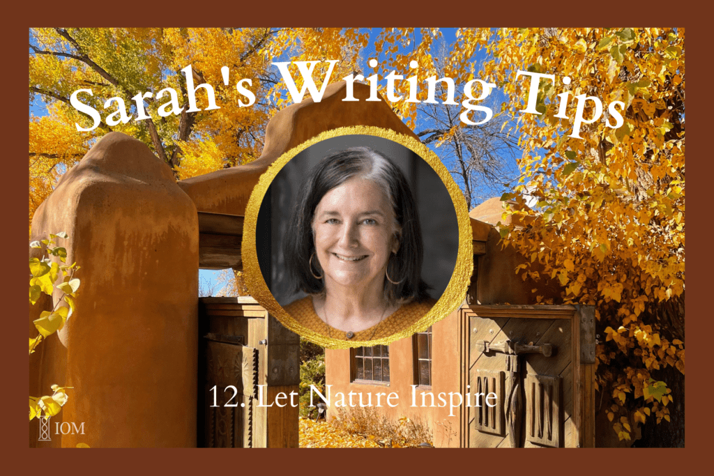 Sarah Flick's Writing Tip #12: Let Nature Inspire - Inspirebytes Omni Media